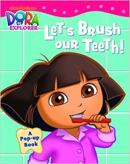Dora: Let's Brush Our Teeth (Dora the Explorer): 9780857076168: Amazon ...