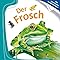 Der Frosch: Meyers Kinderbibliothek: Amazon.de: Daniel Moignot: Bücher