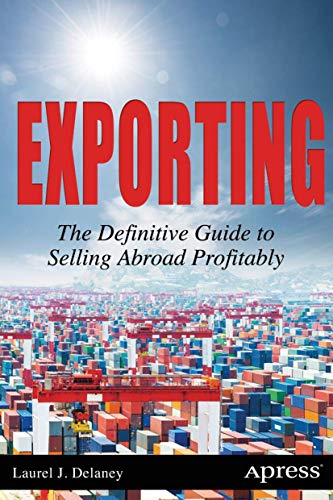 Amazon - Exporting: The Definitive Guide to Selling Abroad Profitably ...