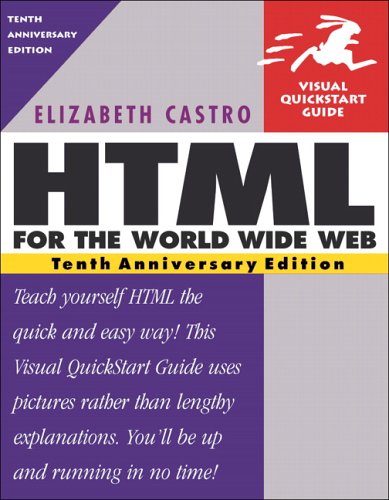 HTML for the World Wide Web, Tenth Anniversary Edition: Visual ...