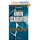 Amazon.com: Undone: A Novel (Will Trent Book 3) eBook: Karin Slaughter ...