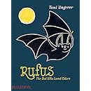 Rufus: The Bat Who Loved Colors: Tomi Ungerer: 9780714870496: Amazon ...