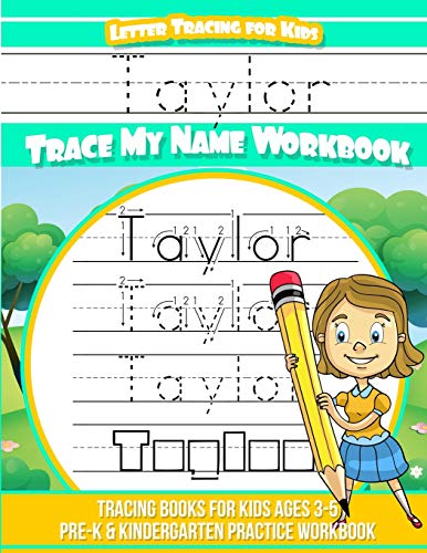 Taylor Letter Tracing for Kids Trace my Name Workbook: Tracing Books ...