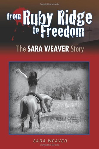 Amazon.com: From Ruby Ridge to Freedom: The Sara Weaver Story ...