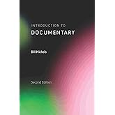 Introduction to Documentary, Third Edition: Nichols, Bill ...