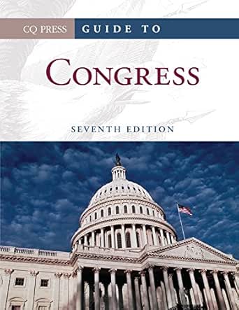 Guide to Congress (Congressional Quarterly's Guide to Congress Book 7 ...