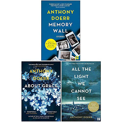 Anthony Doerr 3 Books Collection Set (Memory Wall, About Grace, All the ...