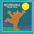 Moondance (Moonbear Books): Asch, Frank: 9780590454889: Amazon.com: Books