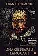 Amazon.fr - Shakespeare's Language - Frank Kermode - Livres