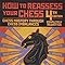 How to Reassess Your Chess: Chess Mastery Through Chess Imbalances ...