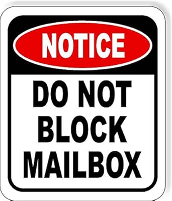 Notice Do Not Block Mailbox Aluminum Composite Outdoor Sign 8.5" x10 ...
