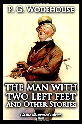 Amazon.com: The Man With Two Left Feet and Other Stories - Classic ...