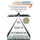 Nazi Germany and the Jews, 1939-1945: The Years of Extermination: Saul ...