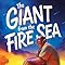 The Giant from the Fire Sea: Himmelman, John, Himmelman, Jeff ...