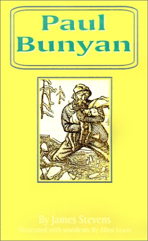 Paul Bunyan: Stevens, James, Lewis, Allan: 9781589631625: Amazon.com: Books