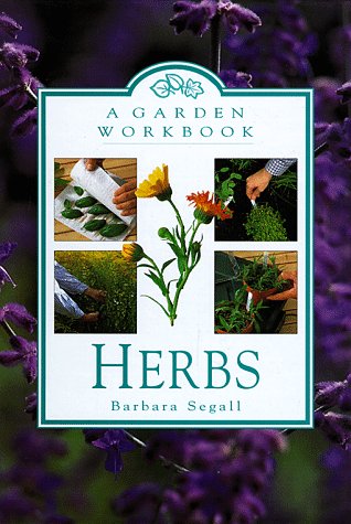 Download: Herbs: A Garden Workbook;Garden Workbook by Barbara Segall PDF