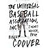 The Universal Baseball Association, Inc., J. Henry Waugh, Prop.: Robert ...