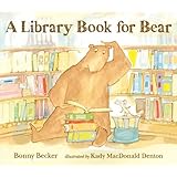 A Bedtime for Bear (Bear and Mouse): Bonny Becker, Kady MacDonald ...