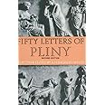 Amazon.com: Fifty Letters of Pliny: 9780199120109: Pliny the Younger ...