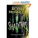 Amazon.com: Shadows (9780147512208): Robin Mckinley: Books
