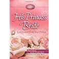 His Princess Bride: Love Letters from Your Prince: Shepherd, Sheri Rose ...