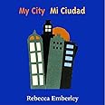 Amazon.com: My City/ Mi Ciudad (Spanish and English Edition ...