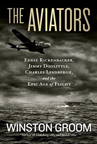 Amazon.com: The Aviators: Eddie Rickenbacker, Jimmy Doolittle, Charles ...