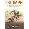 Triumph: The Untold Story of Jesse Owens And Hitler's Olympics: Schaap ...