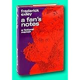 A Fan's Notes: Exley, Frederick: 9780679720768: Amazon.com: Books