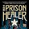 Amazon.com: The Prison Healer: 9780358434559: Noni, Lynette: Books