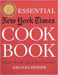 The Essential New York Times Cookbook: Classic Recipes for a New ...