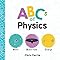ABCs of Physics (Baby University): Ferrie, Chris: 9781492656241: Amazon ...