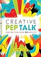 Amazon.com: Creative Pep Talk: Inspiration from 50 Artists (Gifts for ...