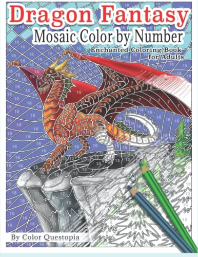 Dragon Fantasy - Mosaic Color by Number -Enchanted Coloring Book for ...