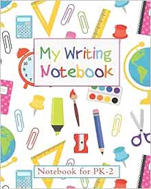 My Writing Notebook: Notebook for K-2: Primary Practice Handwriting ...