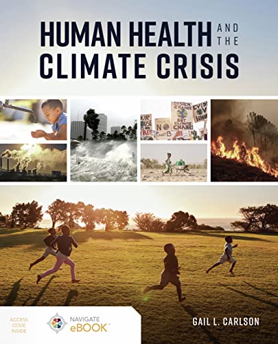 Human Health and the Climate Crisis: 9781284207293: Medicine & Health ...