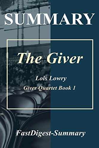 The Giver Lois Lowry Summary