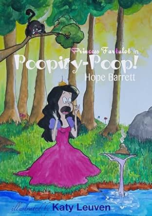 Amazon.com: Poopity-Poop! (A Princess Fartalot Story) eBook: Hope ...