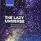 The Lazy Universe: An Introduction to the Principle of Least Action: Coopersmith, Jennifer ...