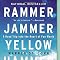Rammer Jammer Yellow Hammer: A Road Trip into the Heart of Fan Mania ...