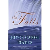 Amazon.com: The Falls: A Novel: 9780060722289: Oates, Joyce Carol: Books
