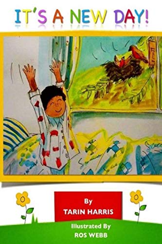 It's a New Day!: Harris, Tarin: 9781500159269: Amazon.com: Books
