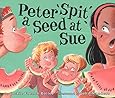 Peter Spit a Seed at Sue: French Koller, Jackie, Manders, John ...