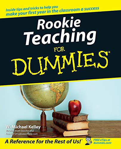Rookie Teaching For Dummies: Kelley, W. Michael: 9780764524790: Amazon ...