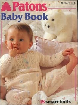 Patons Baby Book 271 : 18 Knitting Patterns for Babies: Amazon.co.uk: Books