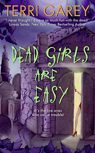 Dead Girls Are Easy (Nicki Styx, Book 1): Garey, Terri: 0099455007993 ...