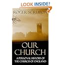 Amazon.com: Our Church: A Personal History of the Church of England ...