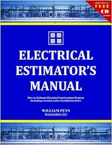 Electrical Estimator's Manual. How to Estimate Electrical Construction ...