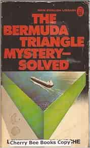 Amazon.com: Bermuda Triangle Mystery Solved (9780450038358): Kusche ...