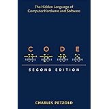 Code: The Hidden Language of Computer Hardware and Software: Petzold ...
